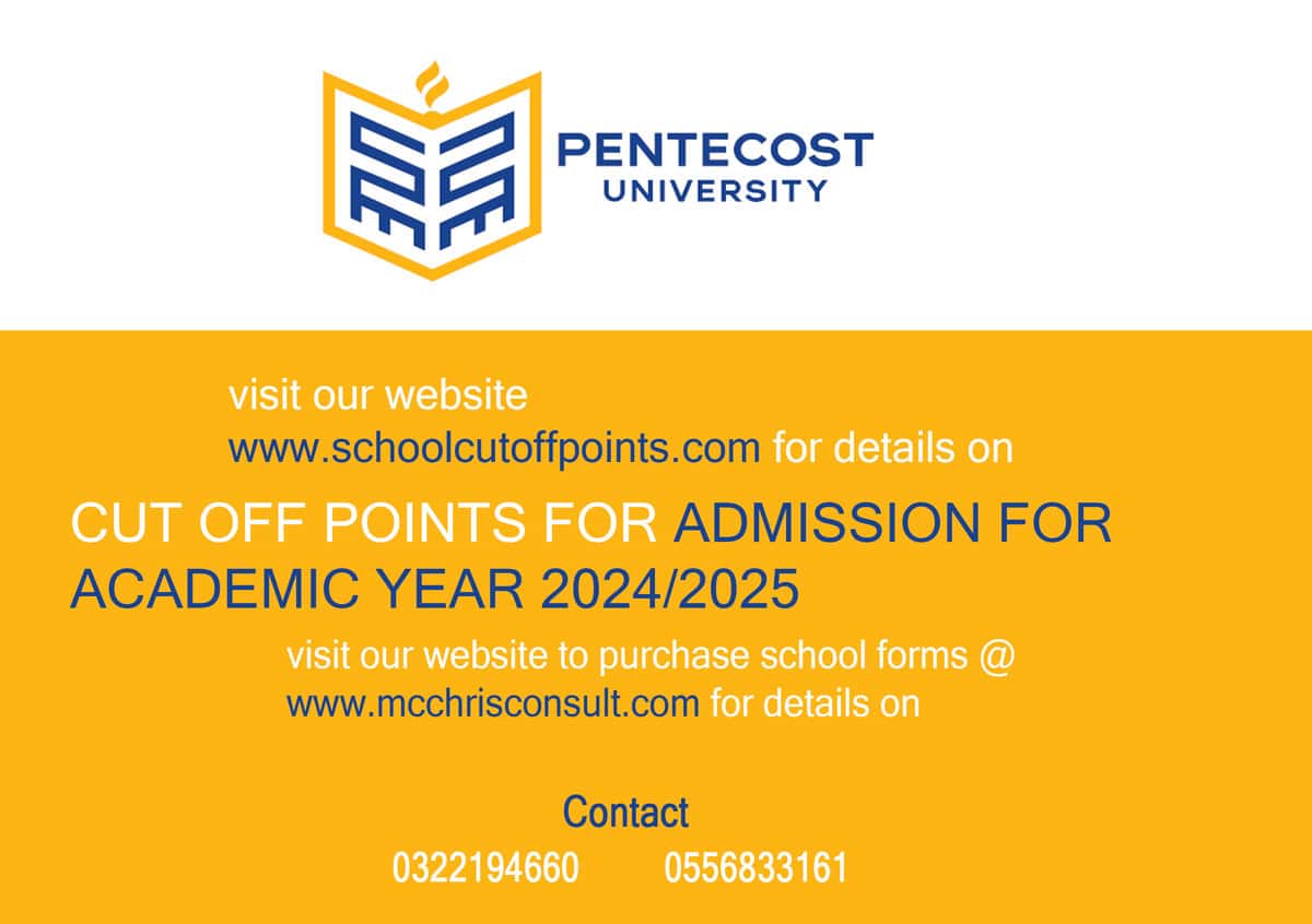 PENTECOST UNIVERSITY CUT OFF POINTS FOR ACADEMIC YEAR 2024/2025 ...